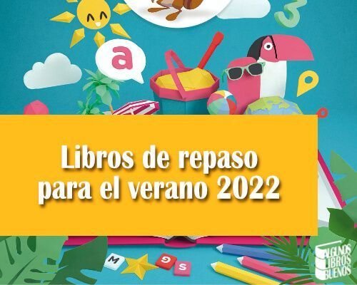 Libros de repaso para el verano 2022 | Algunos Libros Buenos