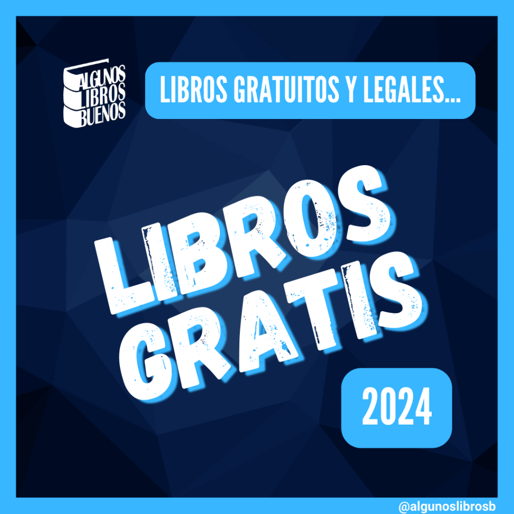 Libros Gratis 2024 de Algunos Libros Buenos