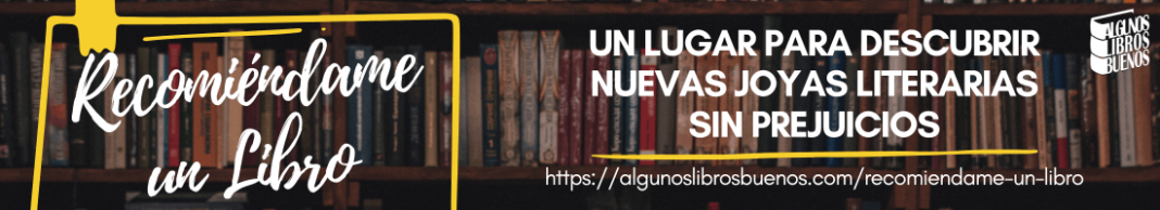 15 libros para reencontrarte con la lectura | Algunos Libros Buenos